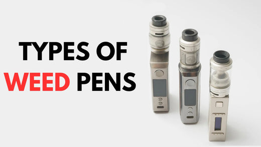 Weed Pens Types: Everything You Need to Know! - Read Here - Siesta G ...
